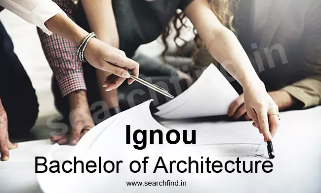 Ignou Bachelor of Architecture | B Arch | Architecture degree